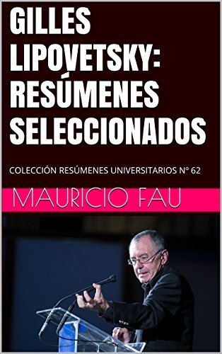 GILLES LIPOVETSKY: RESÚMENES SELECCIONADOS: COLECCIÓN RESÚMENES ...