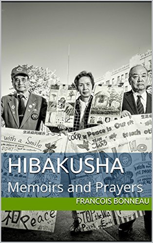 HIBAKUSHA Voices and Visions for Peace: Survivors of Hiroshima and ...