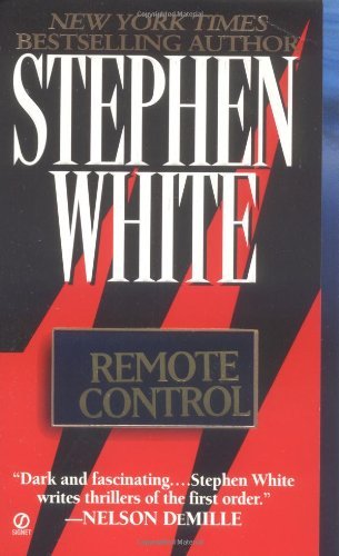 Remote Control (Alan Gregory, #5) by Stephen White | Goodreads
