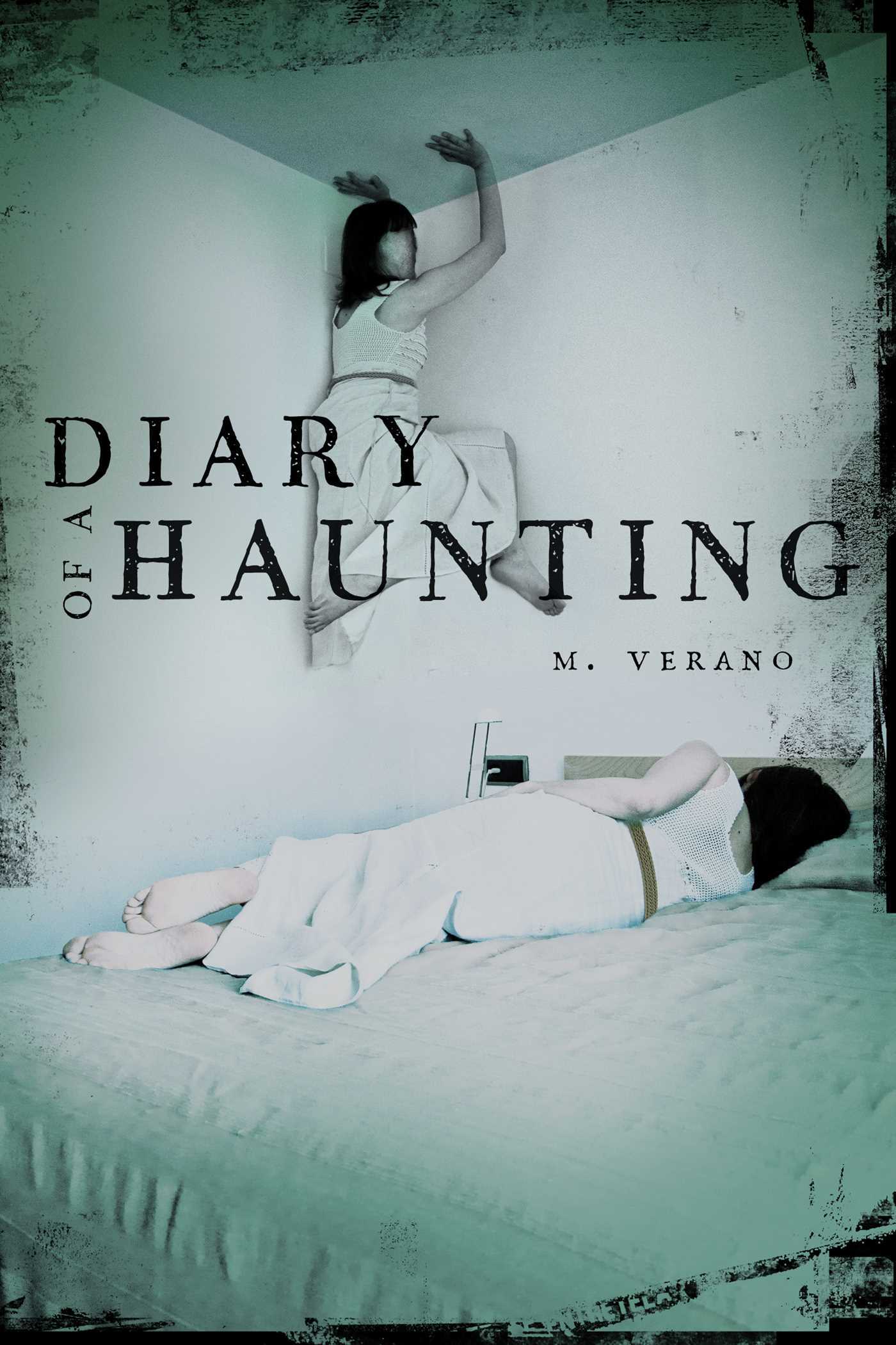 Diary of a Haunting (Diary of a Haunting, #1) by M. Verano | Goodreads