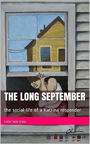 The Long September: the social life of a Katrina responder by Cheri ...