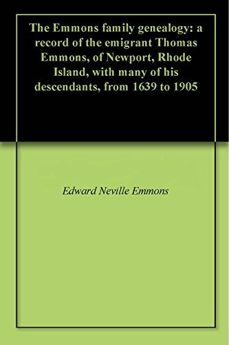 The Emmons family genealogy: a record of the emigrant Thomas Emmons, of ...