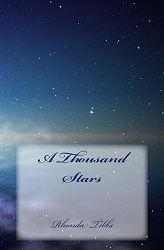 A Thousand Stars (A Thousand Stars, #3) by Rhonda Tibbs | Goodreads