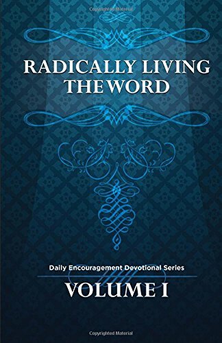 Radically Living the Word Daily Encouragement Devotional by Alice T ...
