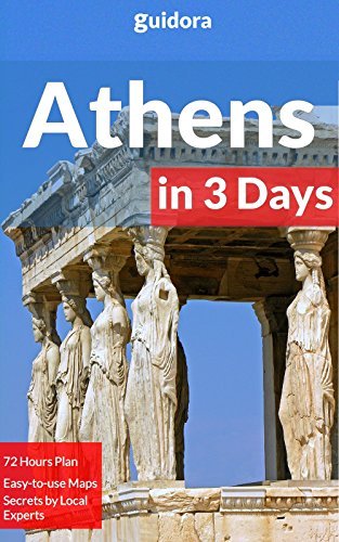 Athens in 3 Days (Travel Guide Book 2024 with Photos &Maps): All you ...