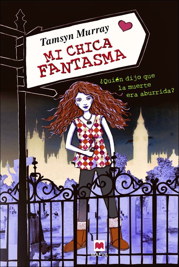 Mi chica fantasma by Tamsyn Murray | Goodreads