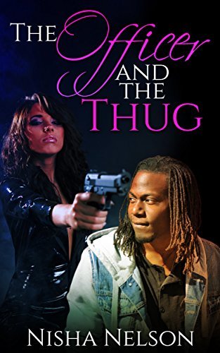 The Officer and the Thug by Nisha Nelson | Goodreads