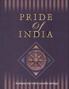 Pride of India: A Glimpse Into India's Scientific Heritage by Bharatiya ...
