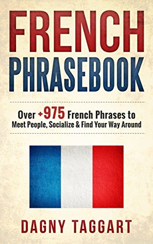 French: Phrasebook! - Over +975 French Phrases to Meet People ...