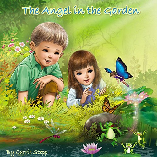 The Angel in the Garden by Carrie Stepp | Goodreads
