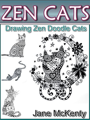 ZEN Cats: Drawing Amazing Zen Doodle Cats by Jane McKenty | Goodreads
