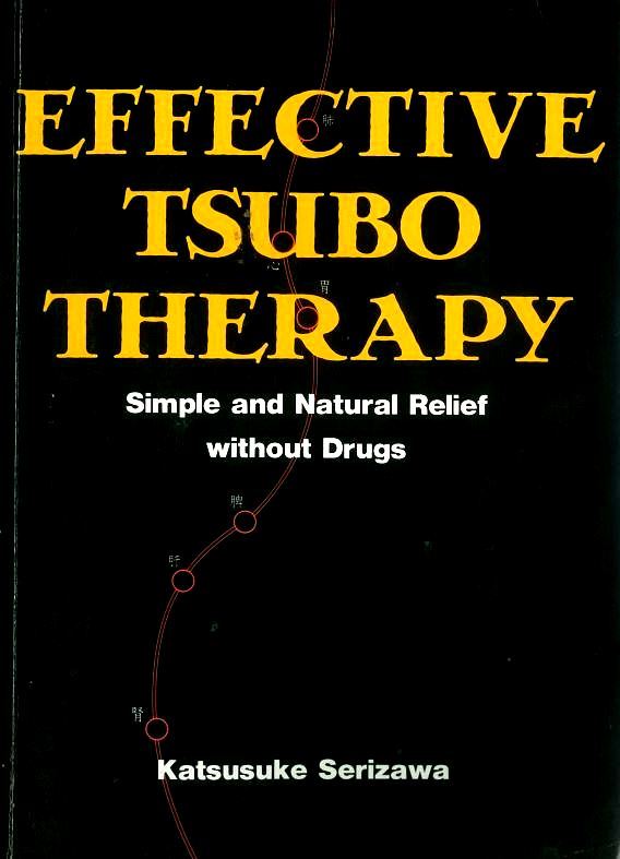Effective Tsubo Therapy: Simple and Natural Relief Without Drugs by ...