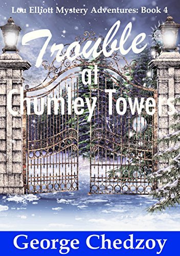 Trouble at Chumley Towers by George Chedzoy | Goodreads