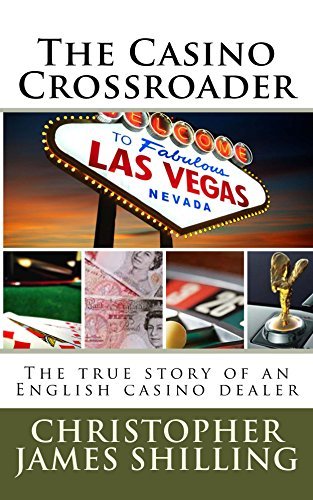 The Casino Crossroader: Confessions of a Croupier by Christopher ...