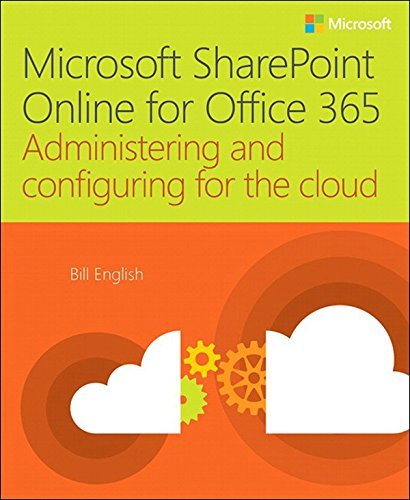 Microsoft SharePoint Online for Office 365: Administering and ...