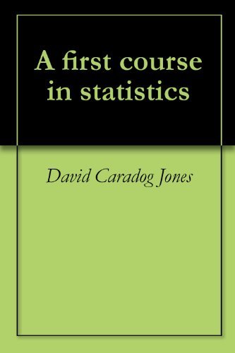 A first course in statistics by David Caradog Jones | Goodreads