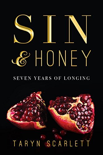Seven Years of Longing (Sin & Honey) by Taryn Scarlett | Goodreads