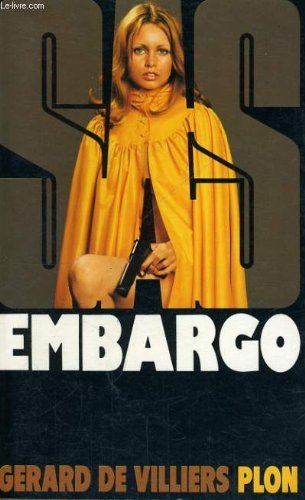 SAS Embargo by Gérard de Villiers | Goodreads