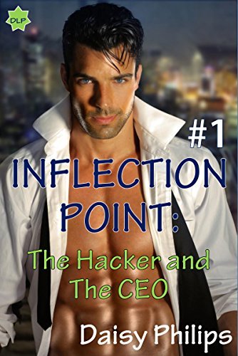 Inflection Point: The Hacker and the CEO Part 1 by Daisy Philips ...