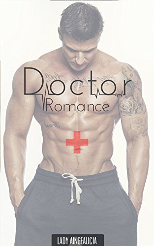 Doctor Romance by Lady Aingealicia | Goodreads