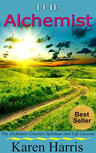 The Alchemist: The Alchemist Greatest Life Lessons and Best Quotes ...