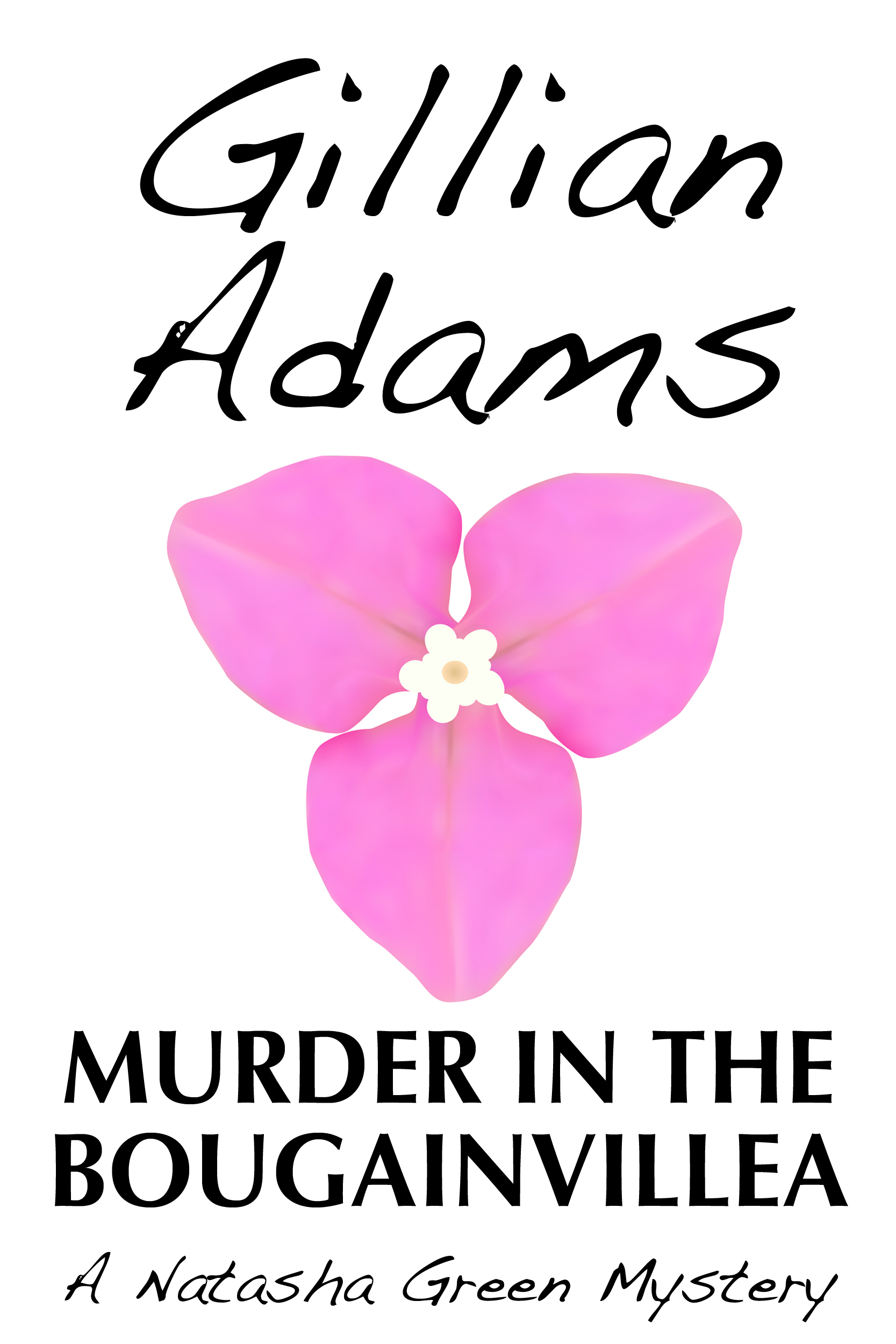 Murder in the Bougainvillea by Gillian Adams | Goodreads