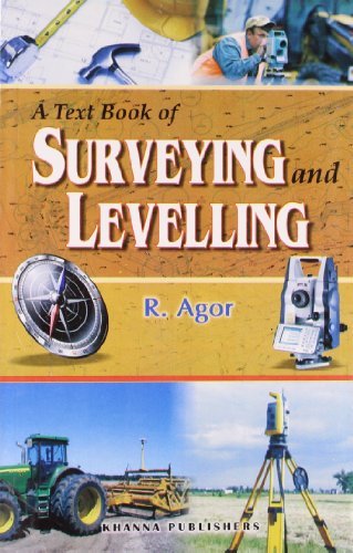 A T/B of Surveying & Levelling by R. Agor | Goodreads