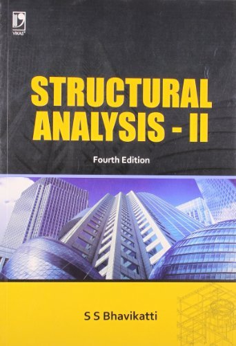 Structural Analysis - Vol. 2 by S.S Bhavikatti | Goodreads