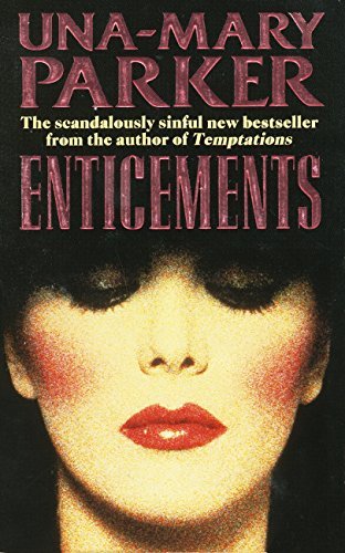 Enticements: A sumptuously sexy blockbuster of murder, secrets and ...