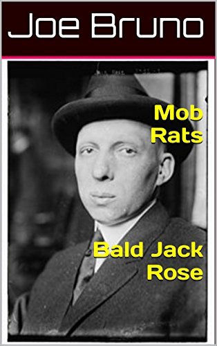 Mob Rats! Bald Jack Rose by Joe Bruno | Goodreads