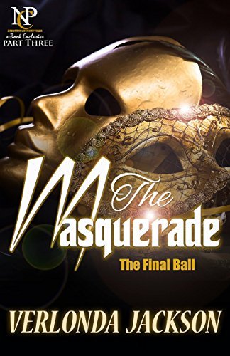 The Masquerade part 3 (Nu Class Publications Presents) by Verlonda ...