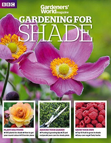 Gardening for SHADE by BBC Gardeners' World magazine by Tamsin Hope ...