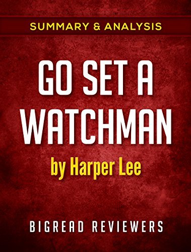 Go Set a Watchman by Harper Lee: Summary & Analysis by BigRead ...