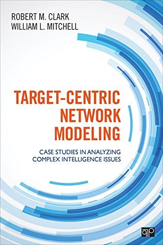 Target-Centric Network Modeling: Case Studies in Analyzing Complex ...