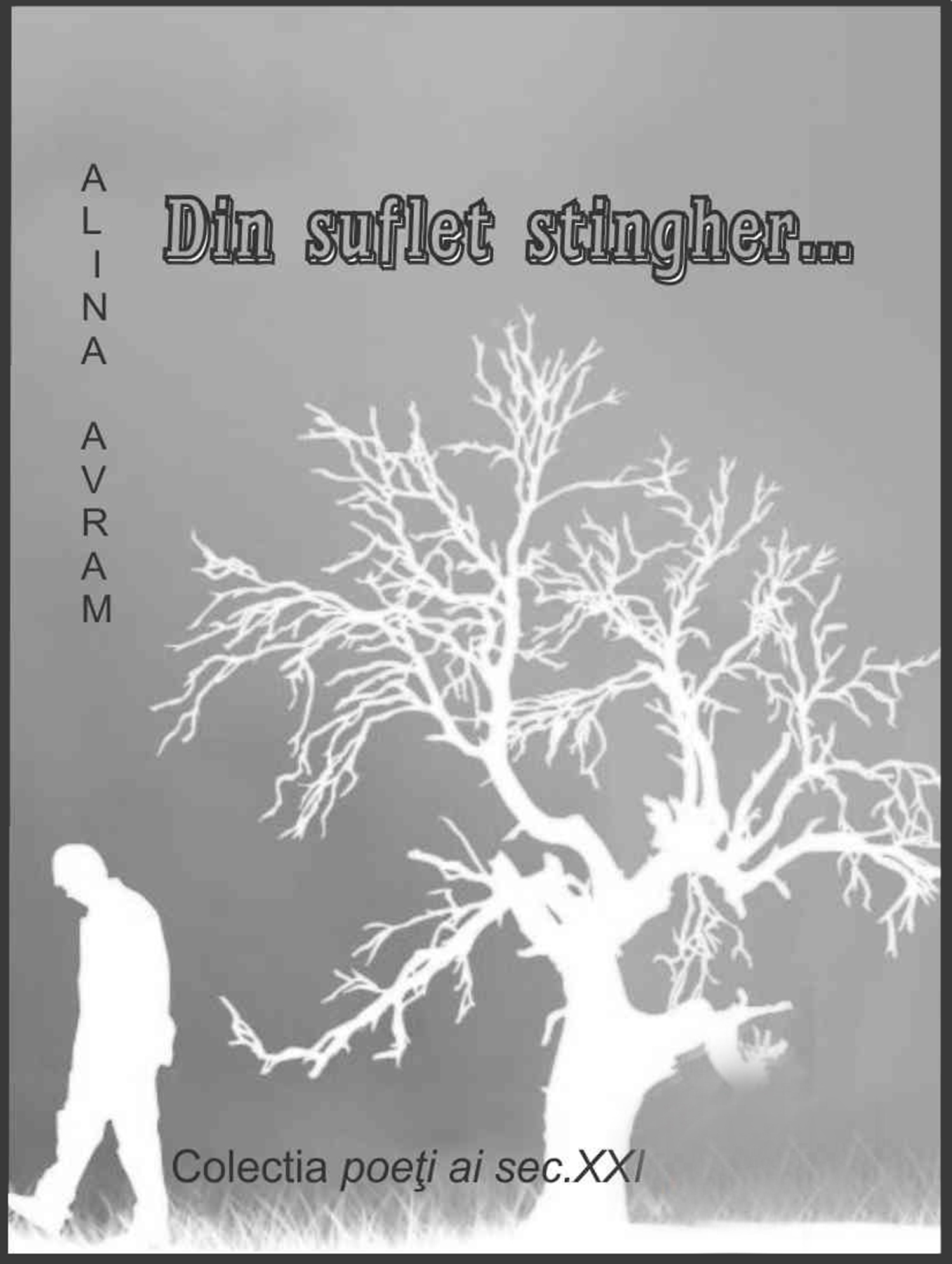 Din suflet stingher... by Alina Avram | Goodreads