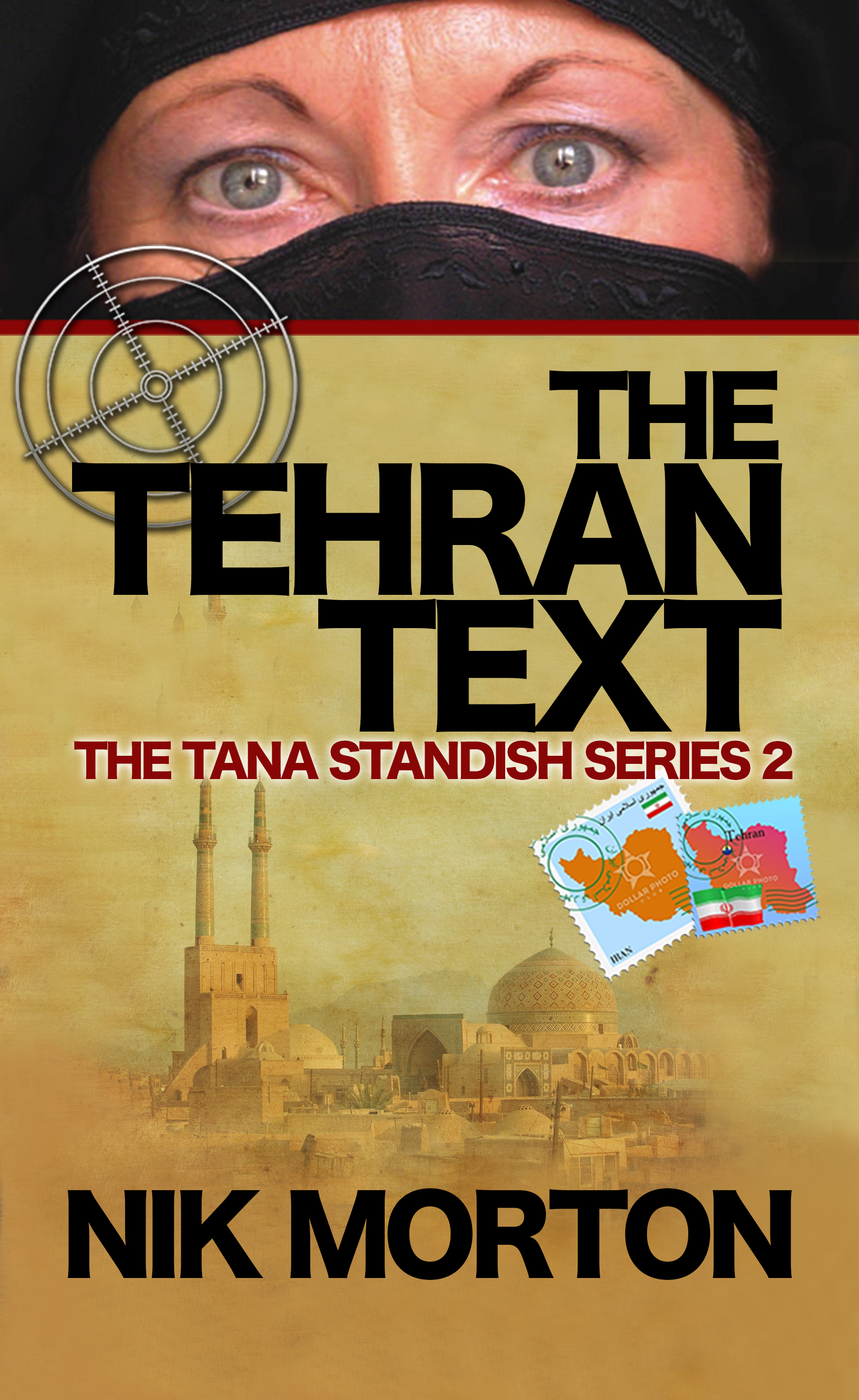 The Tehran Text by Nik Morton | Goodreads