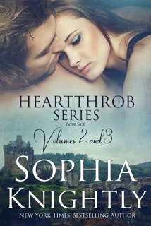 Heartthrob Series Volumes 2 & 3 (Heartthrob, #2-3) by Sophia Knightly ...