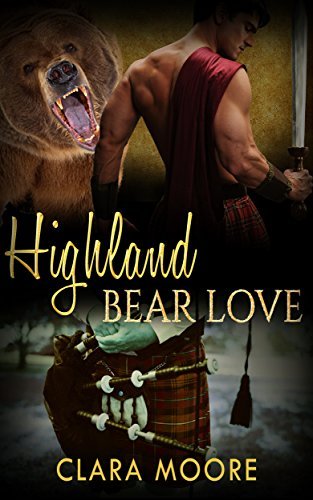Highland Bear Love by Clara Moore | Goodreads