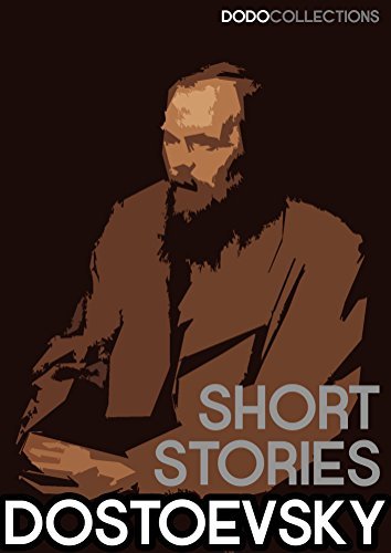 Short Stories (Fyodor Dostoevsky Collection) by Fyodor Dostoevsky | Goodreads