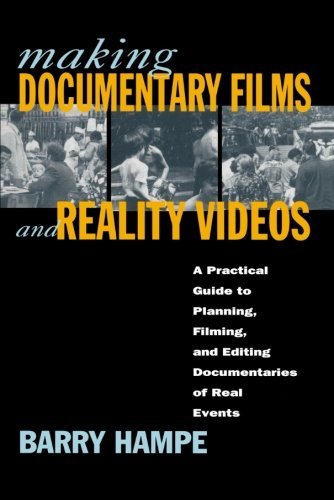 Making Documentary Films and Reality Videos: A Practical Guide to ...