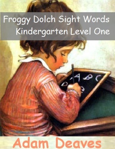Froggy Dolch Sight Words - Kindergarten Level One by Adam Deaves ...