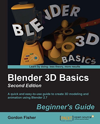 Blender 3D Basics: Beginner's Guide by Gordon Fisher | Goodreads