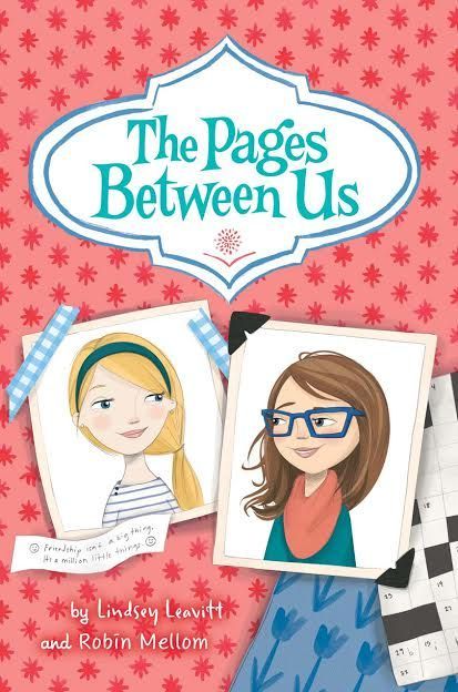 The Pages Between Us (Pages Between Us, 1) by Lindsey Leavitt | Goodreads