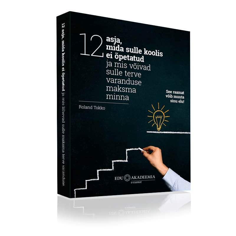 12 asja, mida sulle koolis ei õpetatud by Roland Tokko | Goodreads