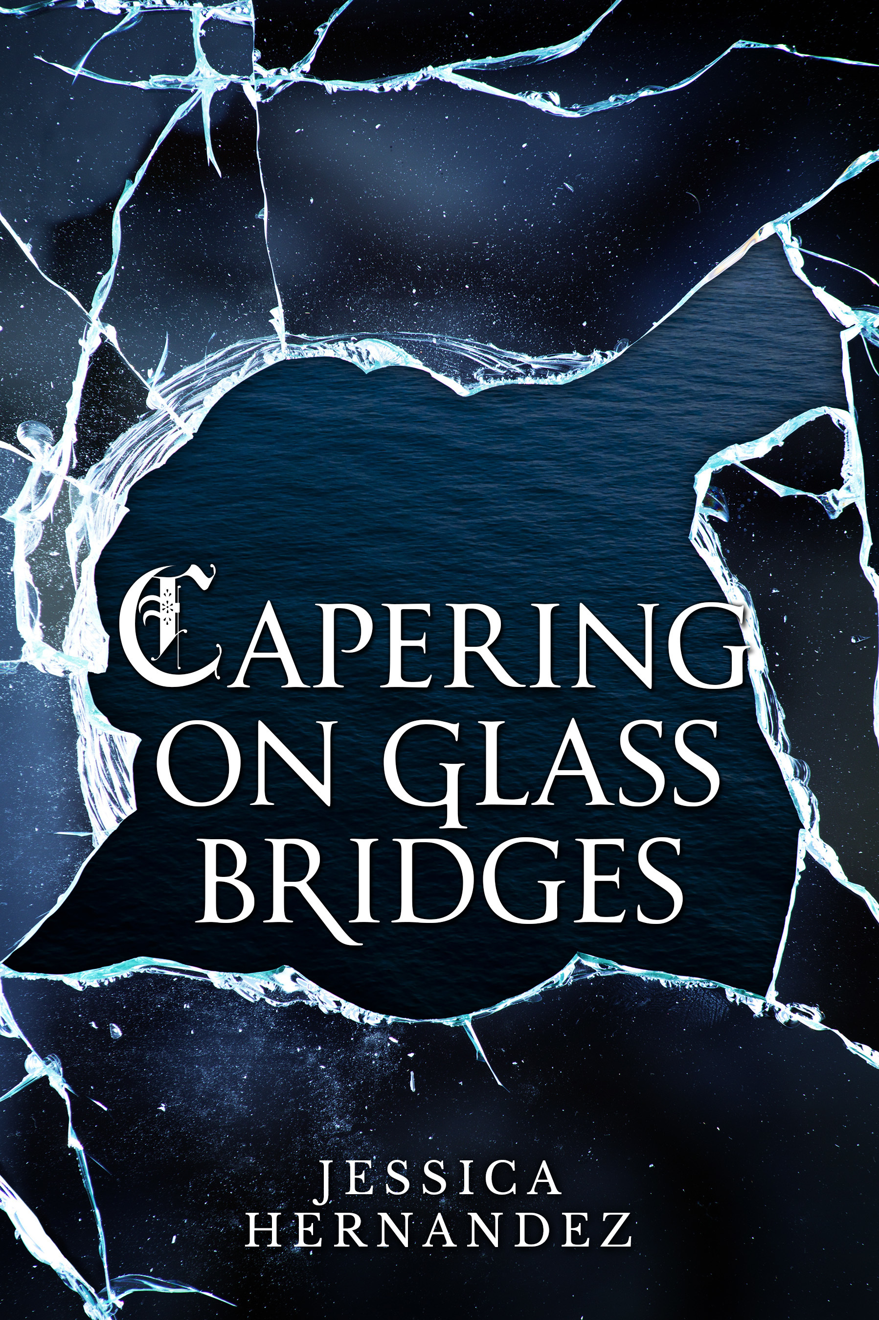 Capering on Glass Bridges by Jessica Hernandez | Goodreads