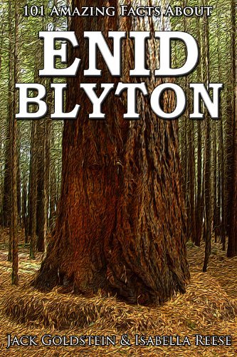 101 Amazing Facts about Enid Blyton by Jack Goldstein | Goodreads