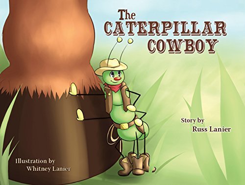 The Caterpillar Cowboy by Russ Lanier | Goodreads