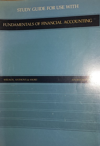 Study Guide for use with Fundamentals of Financial Accounting by Glenn ...