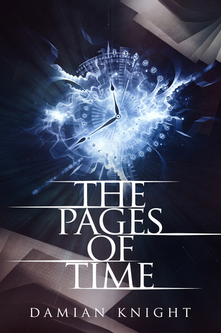 The Pages of Time by Damian Knight | Goodreads