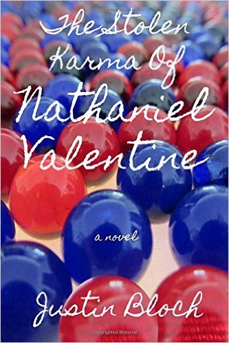 The Stolen Karma Of Nathaniel Valentine by Justin Bloch | Goodreads